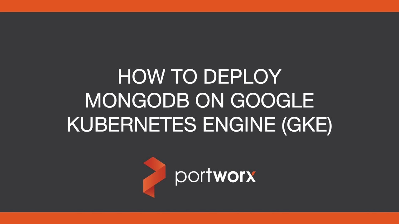 How to Run HA MongoDB on GKE | Portworx