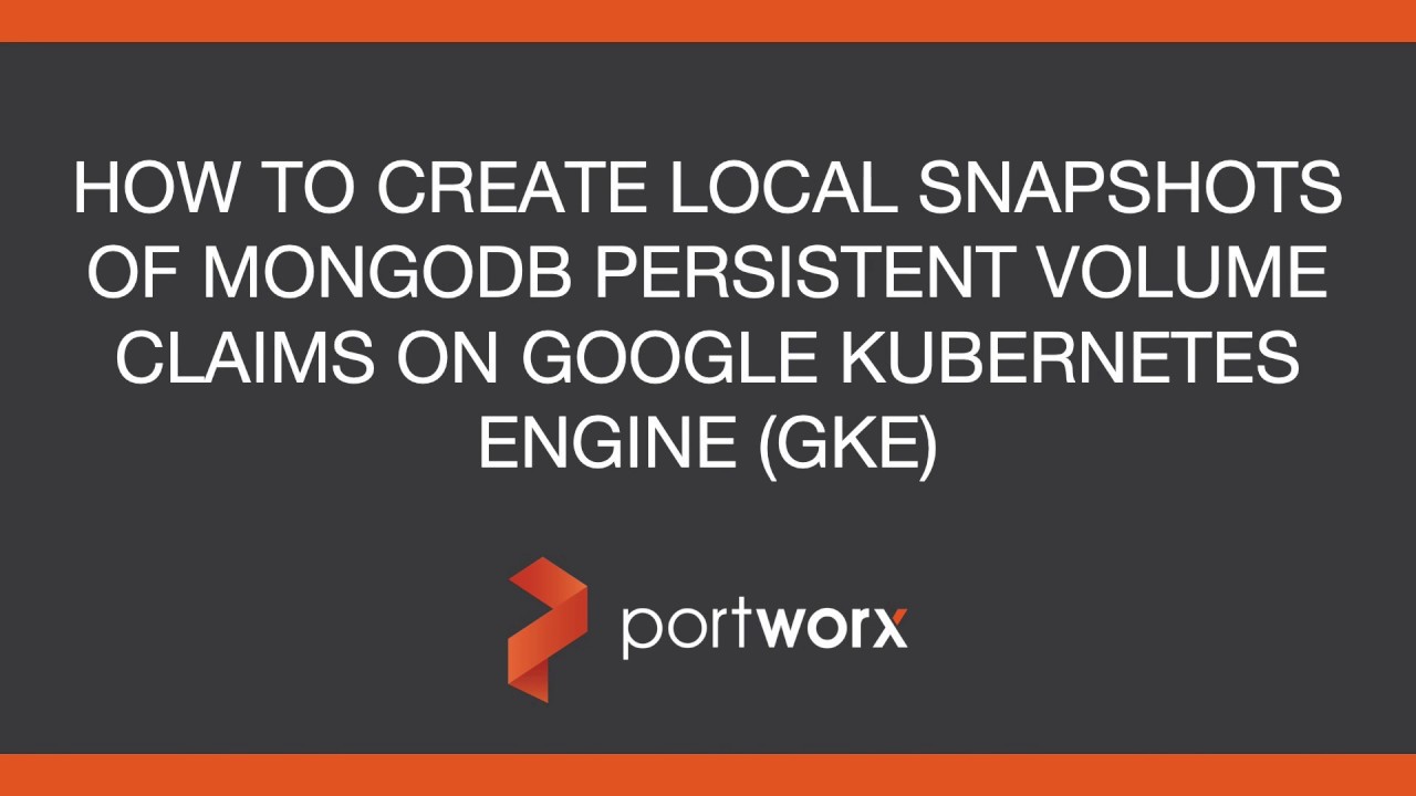 Kubernetes Tutorial How To Create Local Snapshots Of Mongodb Persistent Volume Claims On Gke